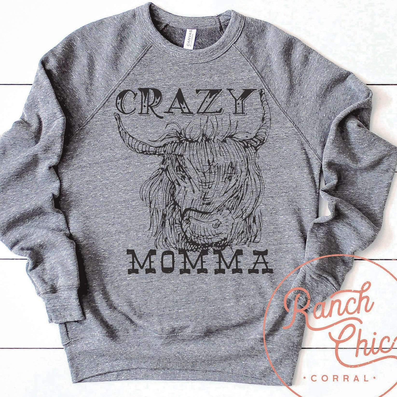 Crazy Momma Sweatshirt – RanchChic